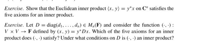 Solved Exercise. Show that the Euclidean inner product | Chegg.com