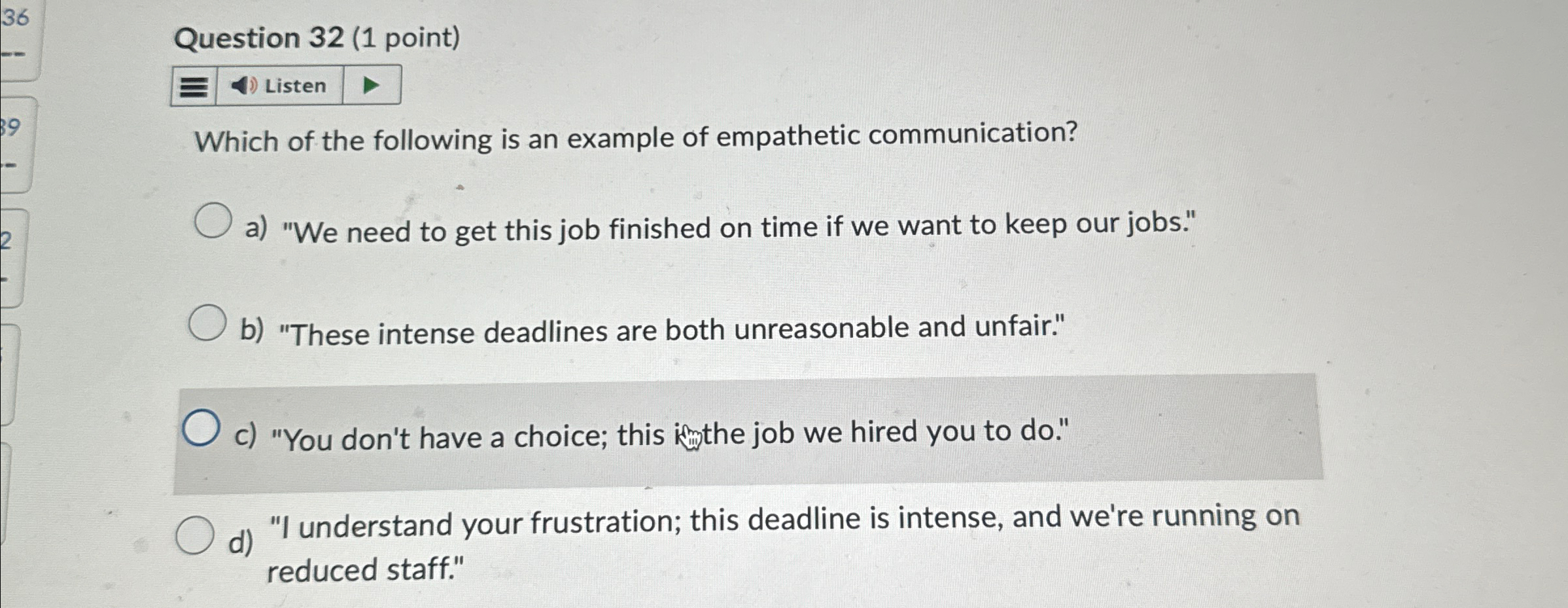 Solved Question 32 (1 ﻿point)ListenWhich of the following is | Chegg.com