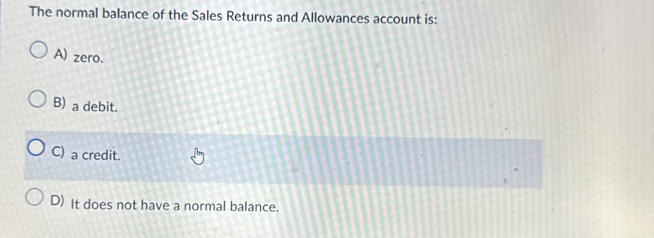 Solved The normal balance of the Sales Returns and | Chegg.com