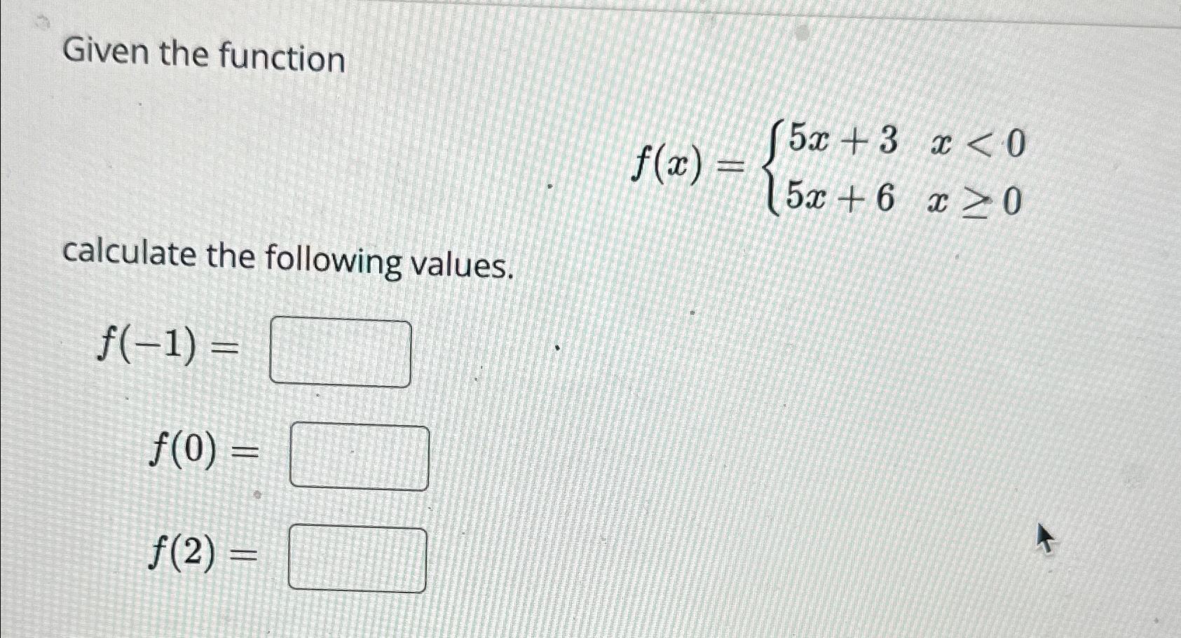 Solved Given the functionf(x)={5x+3,x