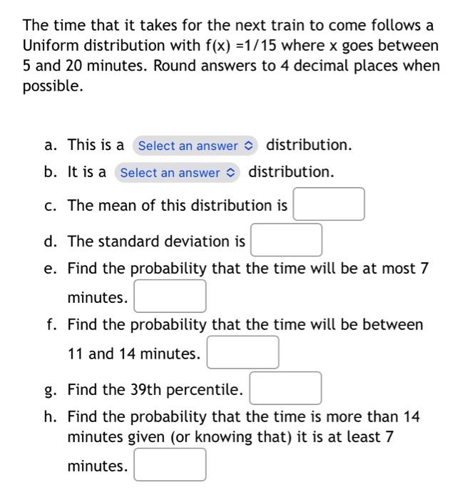 Solved The time that it takes for the next train to come | Chegg.com
