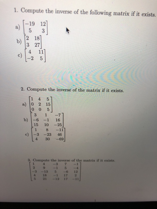 Solved 1. Compute the inverse of the following matrix if it | Chegg.com