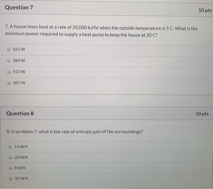 Solved Question 7 10 pts 7. A house loses heat at a rate of | Chegg.com Solved Question 7 10 pts 7. A house loses heat at a rate of | Chegg.com
