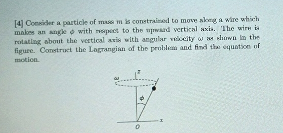 Solved [4] ﻿Consider a particle of mass m ﻿is constrained to | Chegg.com