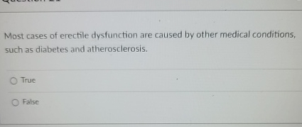 Solved Most cases of erectile dysfunction are caused by | Chegg.com