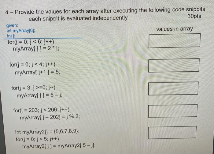Solved 4 - Provide the values for each array after executing | Chegg.com
