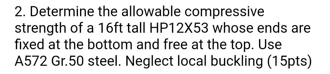 Solved 2. Determine the allowable compressive strength of a | Chegg.com