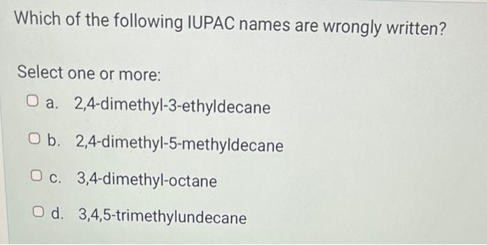 Solved Which of the following IUPAC names are wrongly | Chegg.com