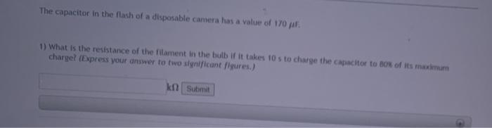 Solved The capacitor in the flash of a disposable camera has | Chegg.com