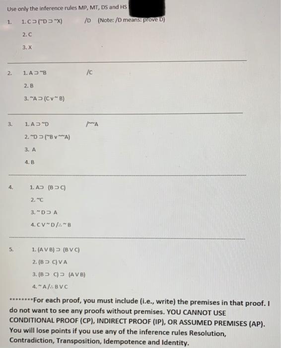 Solved Use only the inference rules MP, MT, DS and HS 1.C() | Chegg.com
