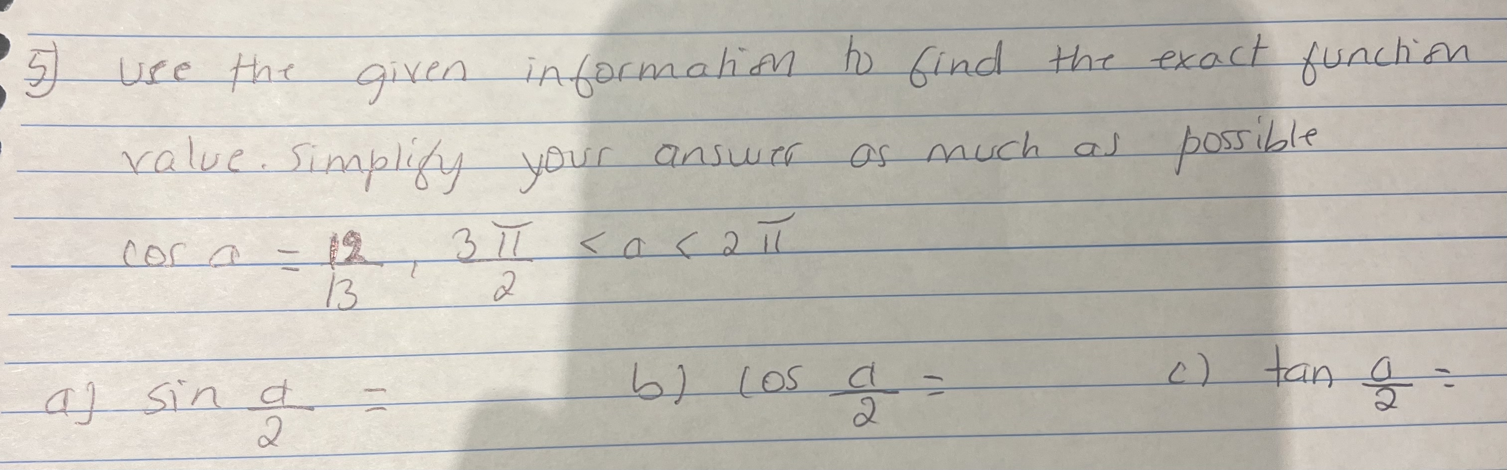 Solved Use the given information to find the exact function | Chegg.com