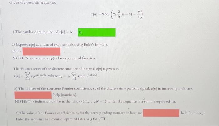 Solved Given the periodic sequence, x[n]=9cos(2π92(n−3)−4π) | Chegg.com