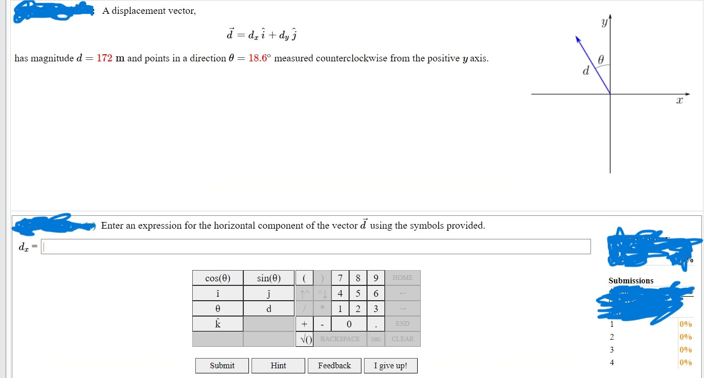 Solved A displacement vector,vec(d)=dxhat(i)+dyhat(j)has | Chegg.com