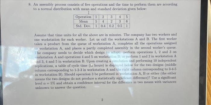 8. An assembly process consists of five operations | Chegg.com