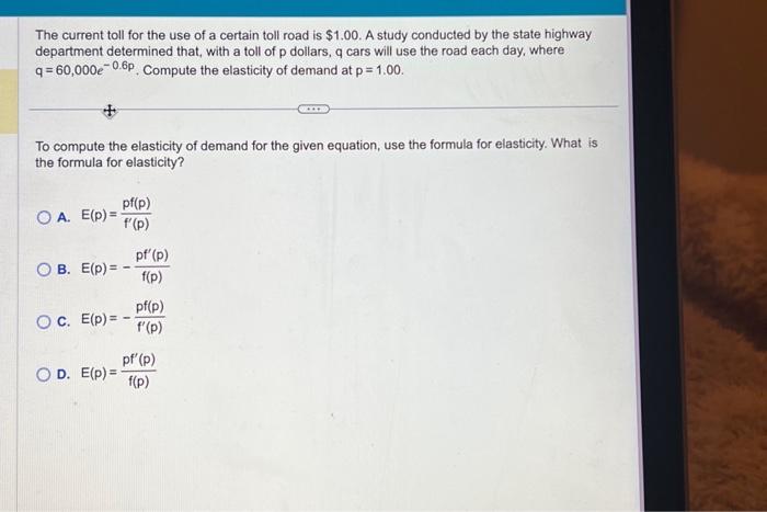 Solved The current toll for the use of a certain toll road | Chegg.com