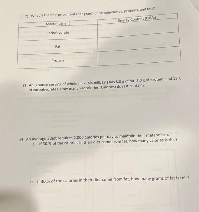 Solved 7) What is the energy content (per gram) of | Chegg.com