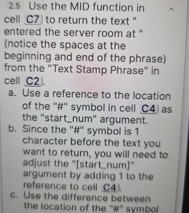 Solved 2.5 ﻿Use the MID function in cell C7) ﻿to return the | Chegg.com