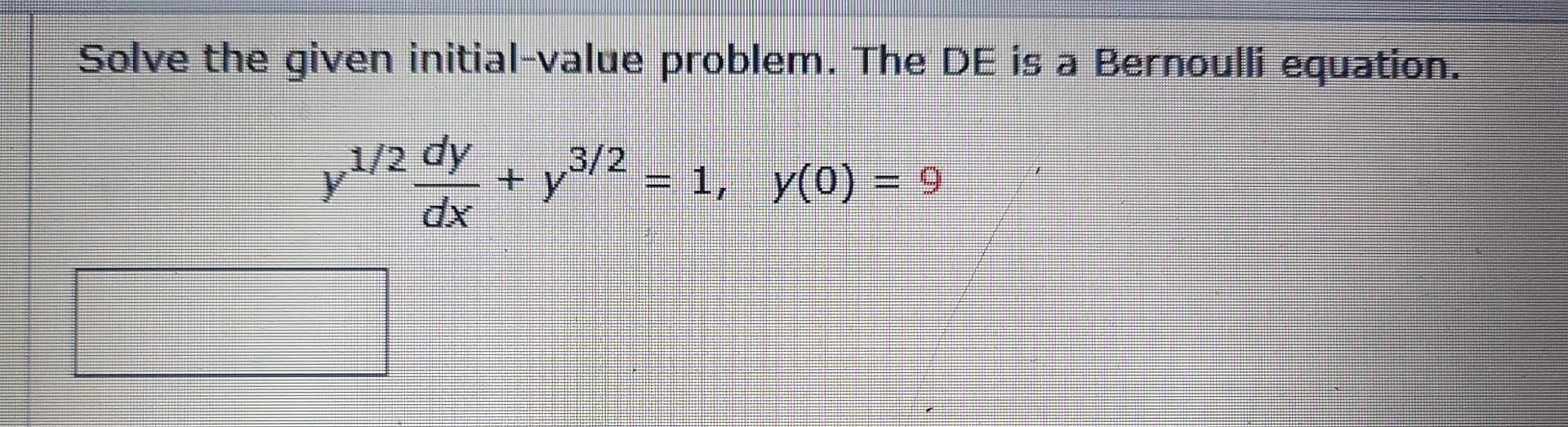 Solved Solve the given initial-value problem. The DE is a | Chegg.com