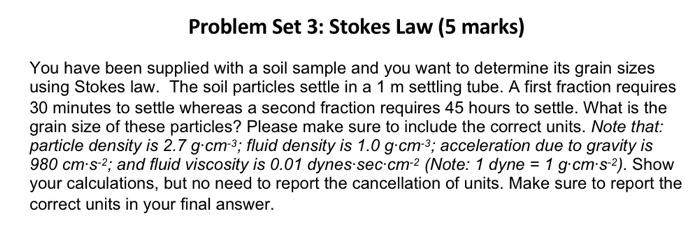 Solved Problem Set 3: Stokes Law (5 marks) You have been | Chegg.com