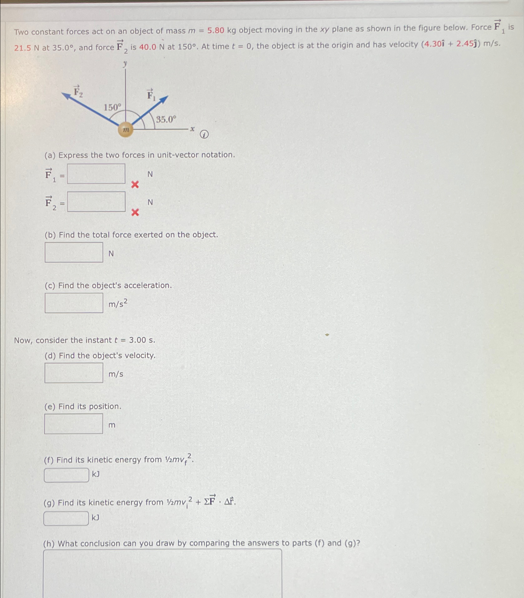 Solved Two constant forces act on an object of mass m=5.80kg | Chegg.com