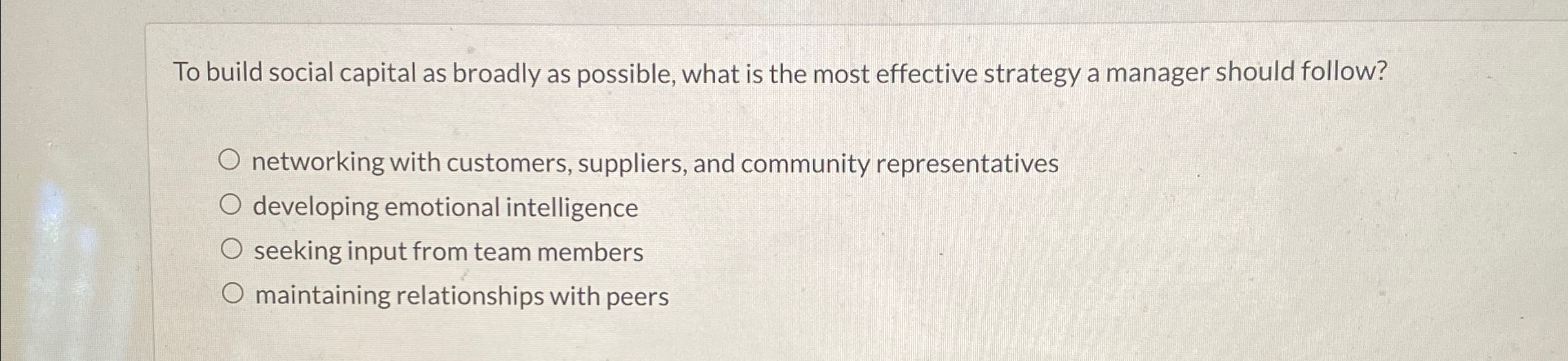 Solved To build social capital as broadly as possible, what | Chegg.com