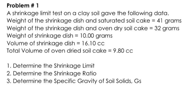 Solved Problem # 1 A shrinkage limit test on a clay soil | Chegg.com