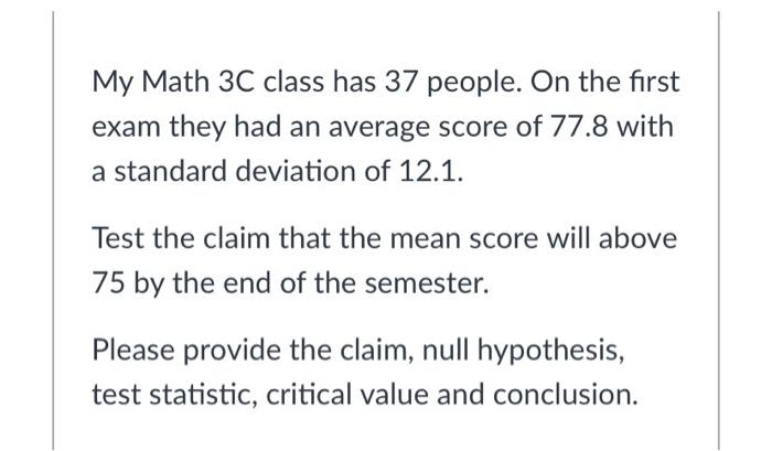 Solved My Math 3C class has 37 people. On the first exam | Chegg.com