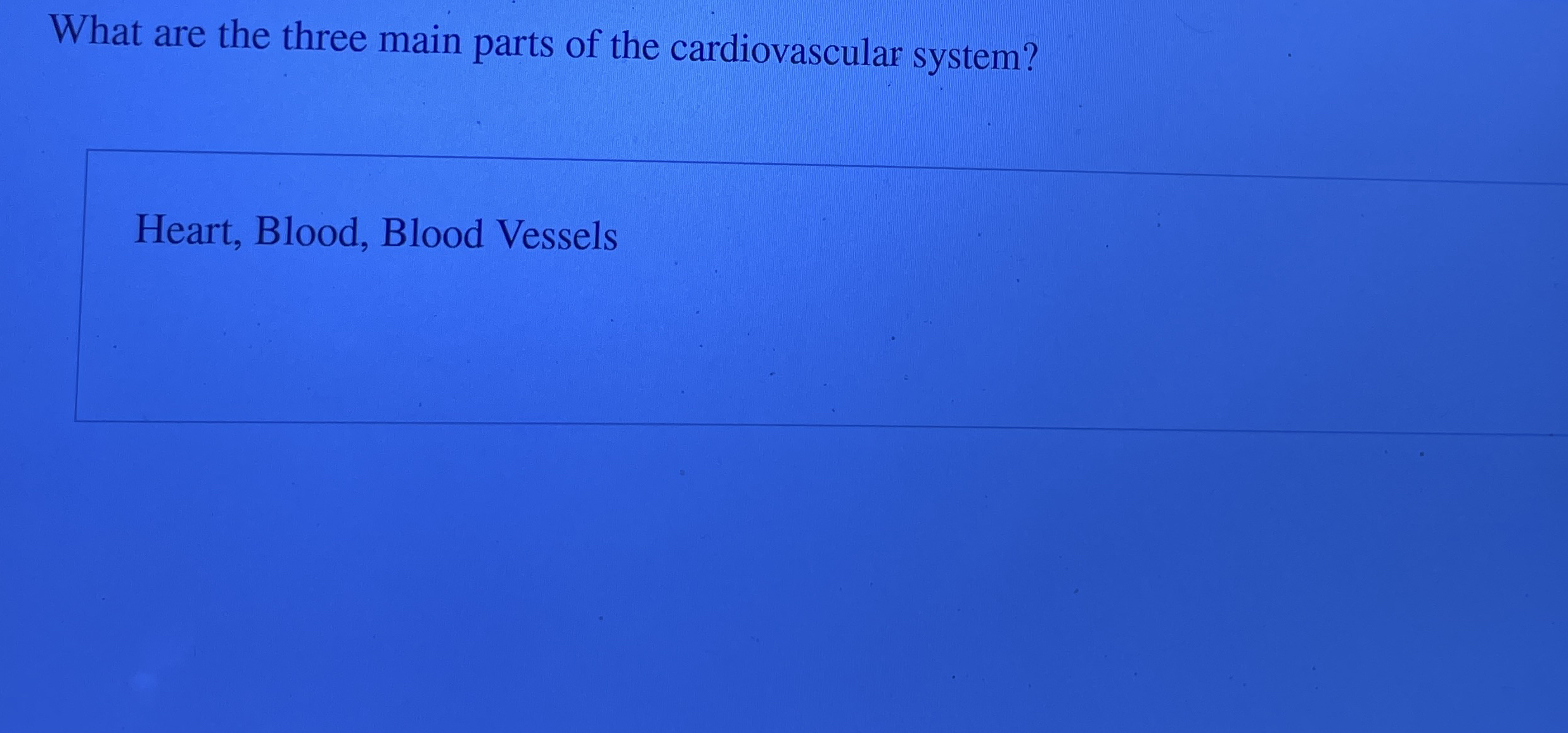 Solved What are the three main parts of the cardiovascular | Chegg.com