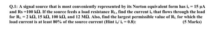 Solved Q.1: A signal source that is most conveniently | Chegg.com