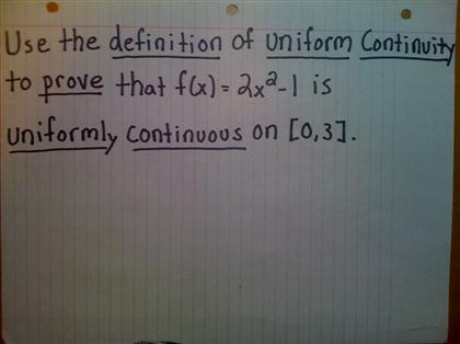 Use the definition of Uniform Continuity to prove | Chegg.com