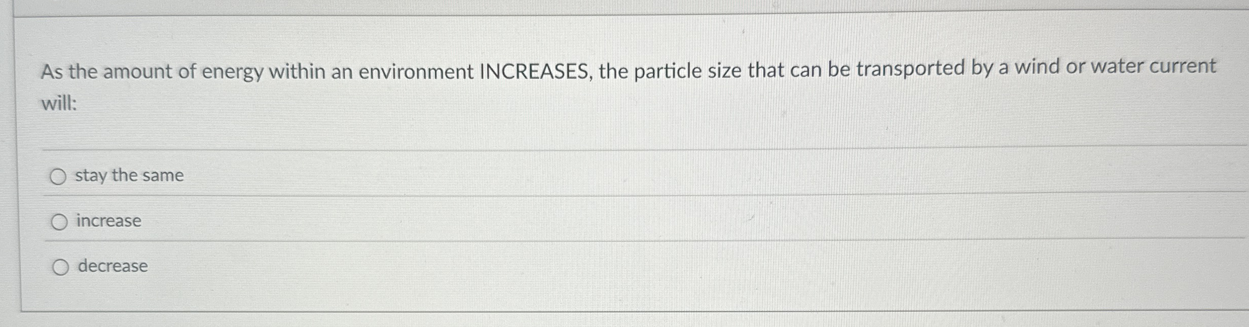 Solved As the amount of energy within an environment | Chegg.com