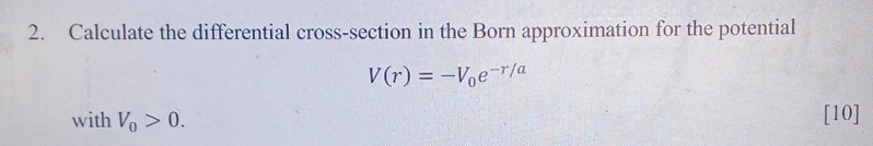 Solved Calculate the differential cross-section in the Born | Chegg.com