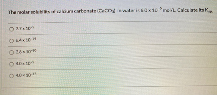 Solved The molar solubility of calcium carbonate (CaCO3) in | Chegg.com