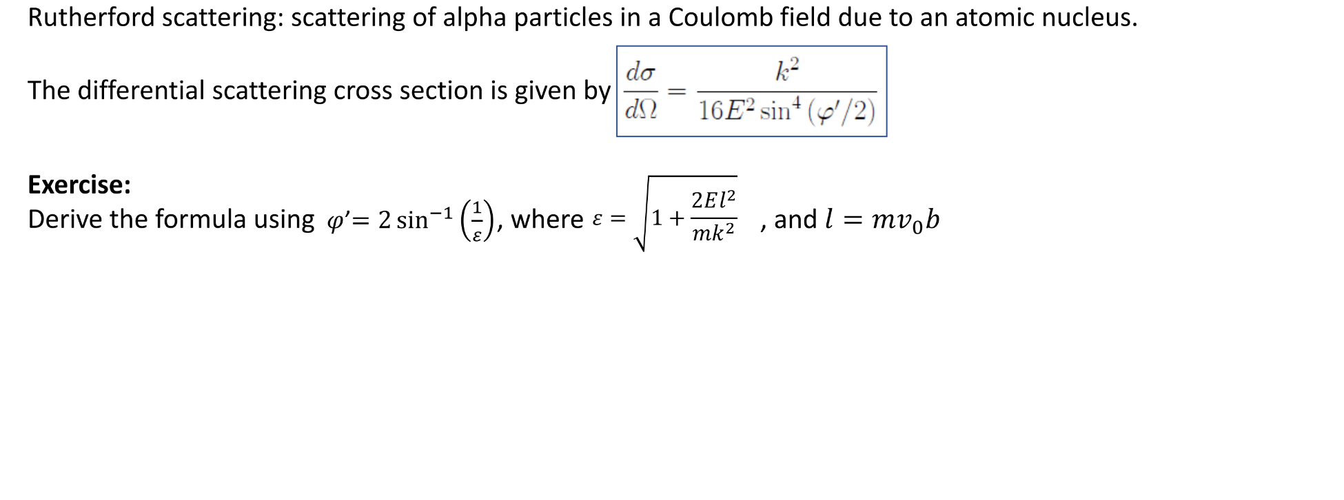 Solved Rutherford scattering: scattering of alpha particles | Chegg.com
