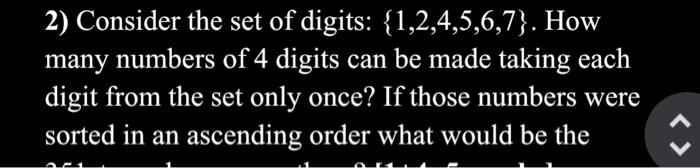 2) Consider the set of digits: {1,2,4,5,6,7}. How | Chegg.com