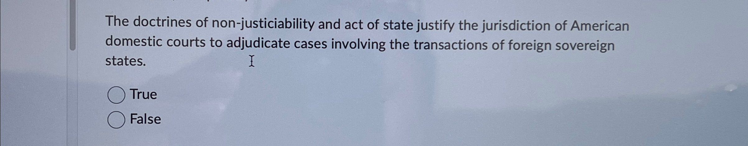 Solved The doctrines of non-justiciability and act of state | Chegg.com