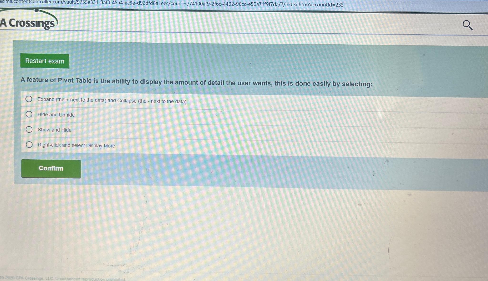 Solved A CrossingsA feature of Pivot Table is the ability to | Chegg.com