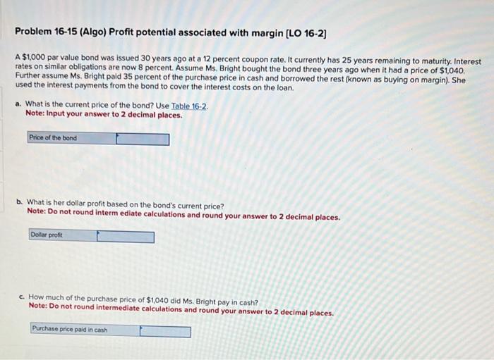 Solved Problem 16-15 (Algo) Profit potential associated with | Chegg.com