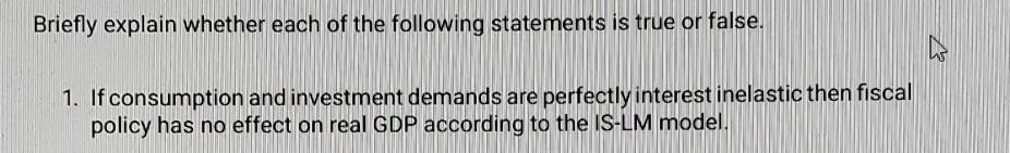 Solved Briefly explain whether each of the following | Chegg.com