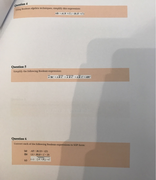 Solved Question 4 ising Boolean algebra techniques, simplify | Chegg.com
