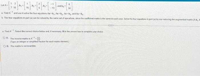 Solved LetA=[17216],b1=[115]b2=[26],b3=[−1−13] and b4=[634] | Chegg.com