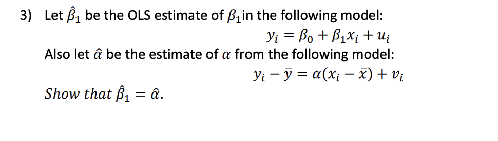 Solved Let hat(β)1 ﻿be the OLS estimate of β1 ﻿in the | Chegg.com