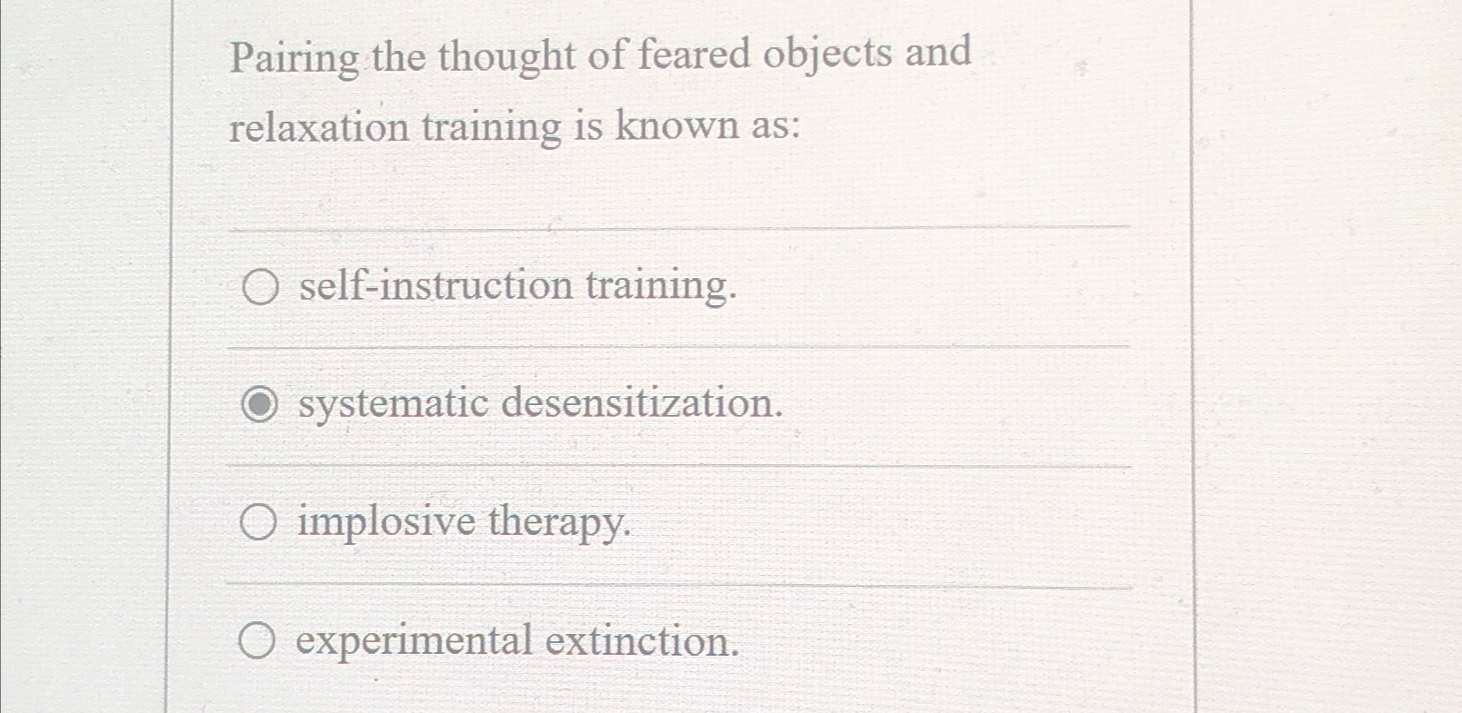 Solved Pairing the thought of feared objects and relaxation | Chegg.com