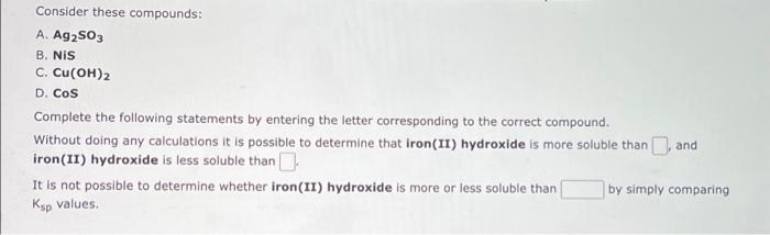 Solved Consider these compounds: A. Ag2SO3 B. NIS C. Cu(OH)2 | Chegg.com