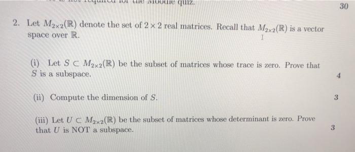 Solved wu wouue quiz. 30 2. Let M2x2(R) denote the set of 2 | Chegg.com