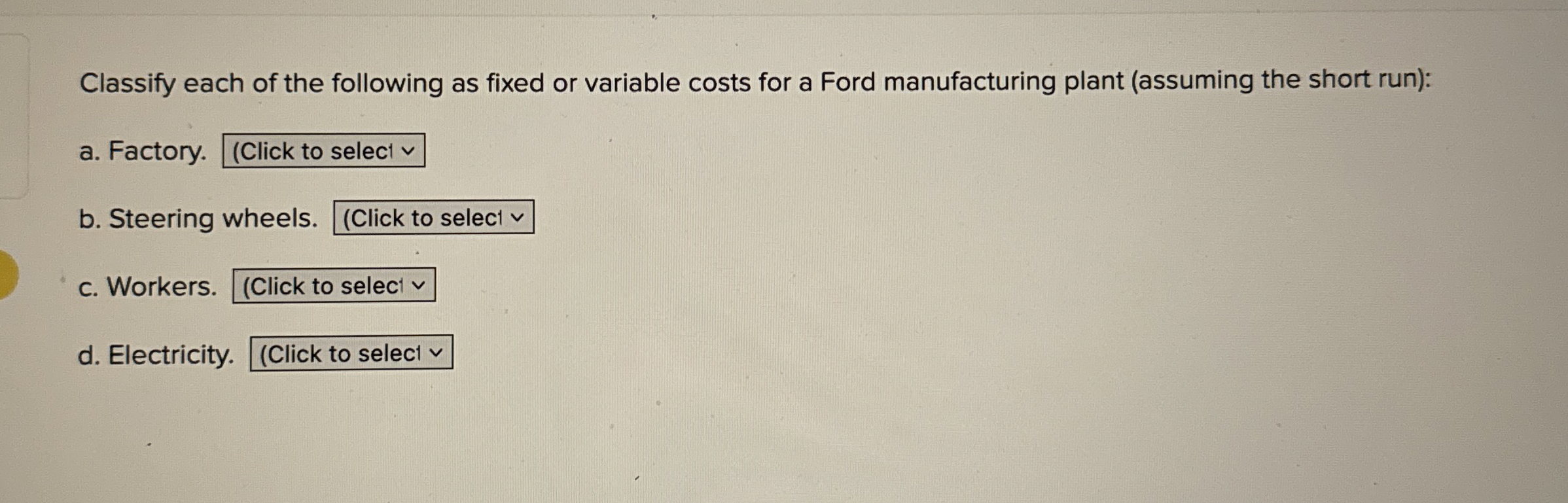 Solved Classify each of the following as fixed or variable | Chegg.com