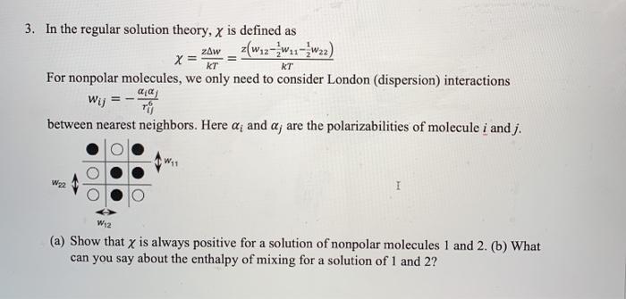 Solved 3. In the regular solution theory, x is defined as | Chegg.com
