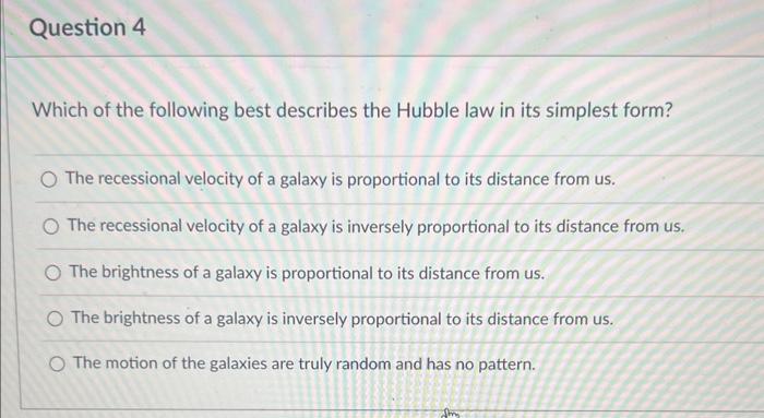 Solved Which of the following best describes the Hubble law | Chegg.com