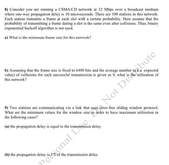 Solved 8) Consider you are running a CSMA/CD network at 32 | Chegg.com