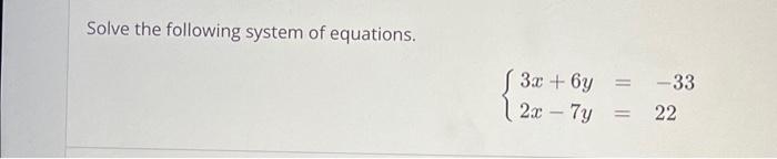 Solved Solve the following system of equations. | Chegg.com